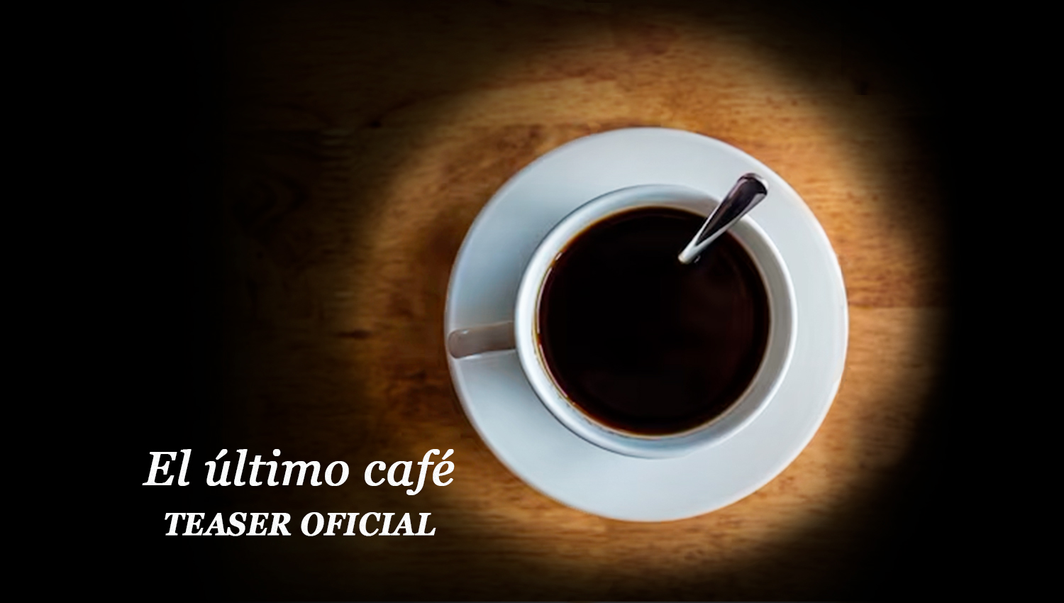 ¡Nuevo teaser de "El último café"!